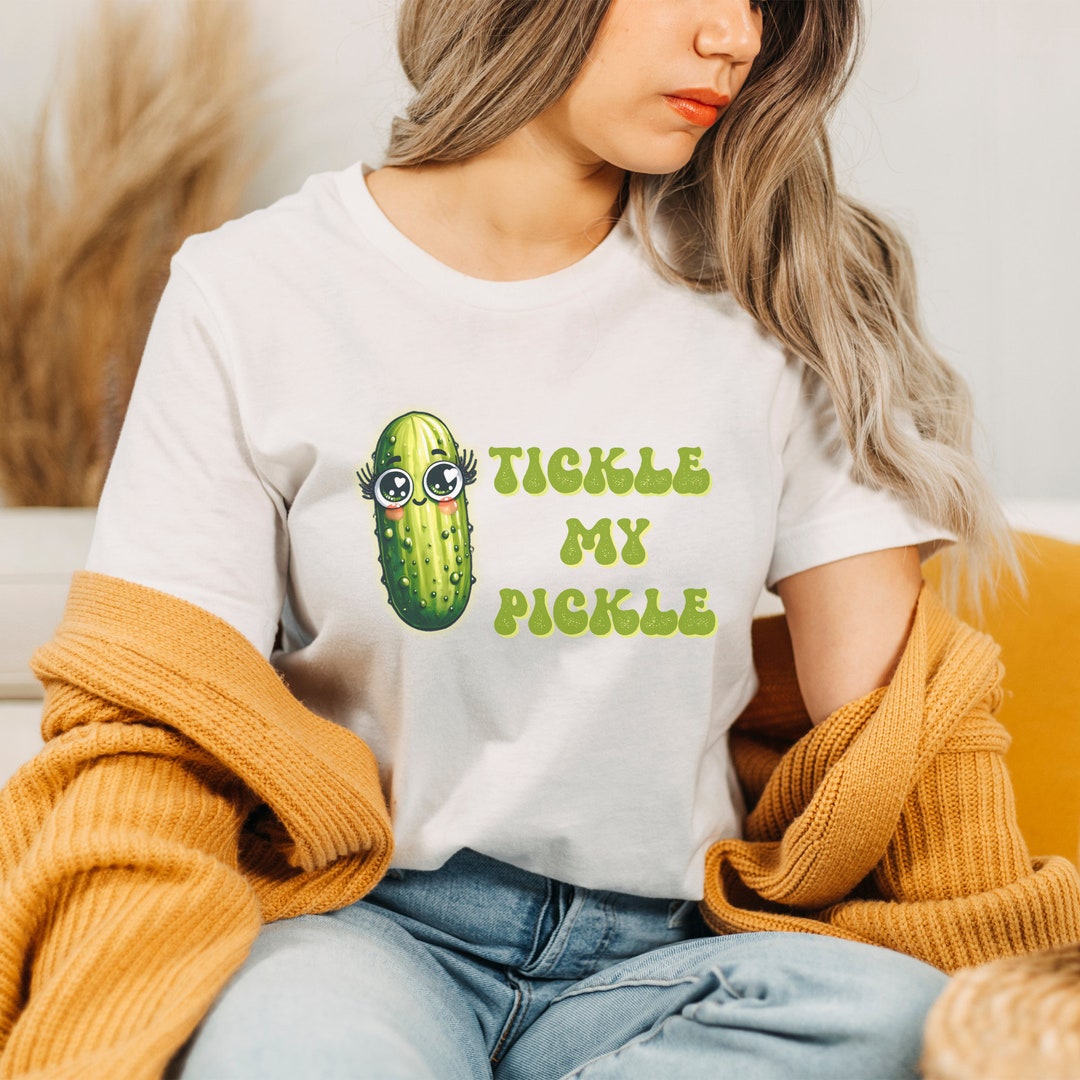 Tickle My Pickle Shirt, Pickle Shirt, Pickle Tshirt, Gift for Pickle ...