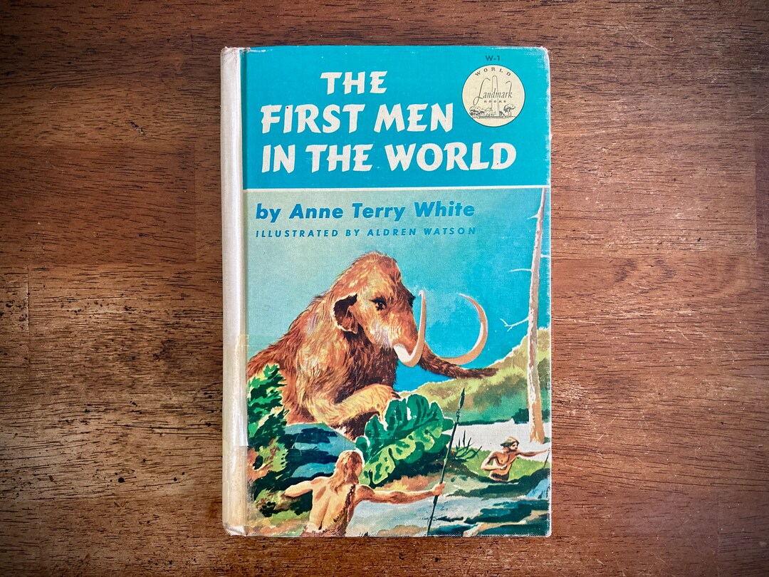 1953 First Men in the World by Anne Terry White, HC World Landmark Book ...