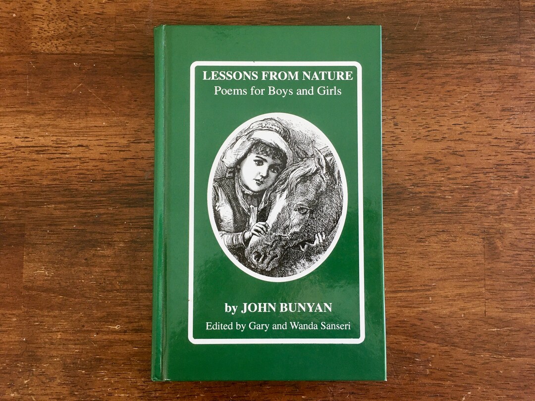 Lessons From Nature: Poems for Boys and Girls by John Bunyan, Edited by ...