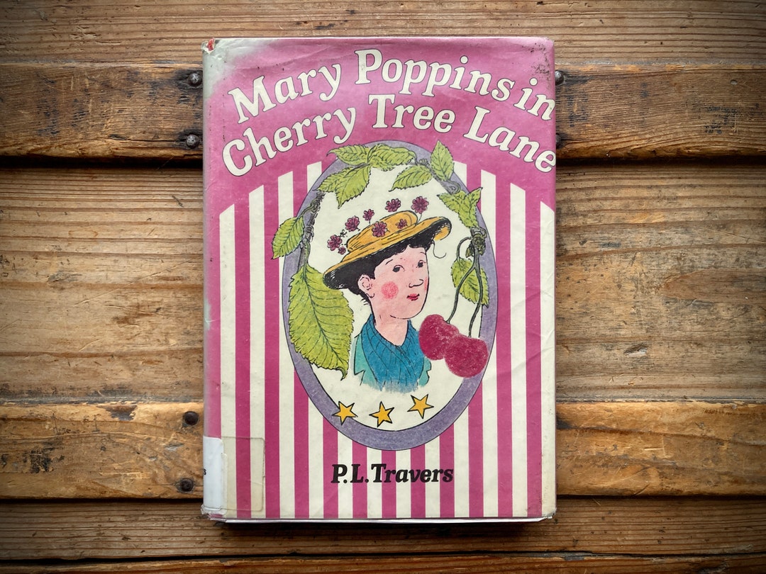 1982 Mary Poppins in Cherry Tree Lane by P.L. Travers, Illustrated by ...