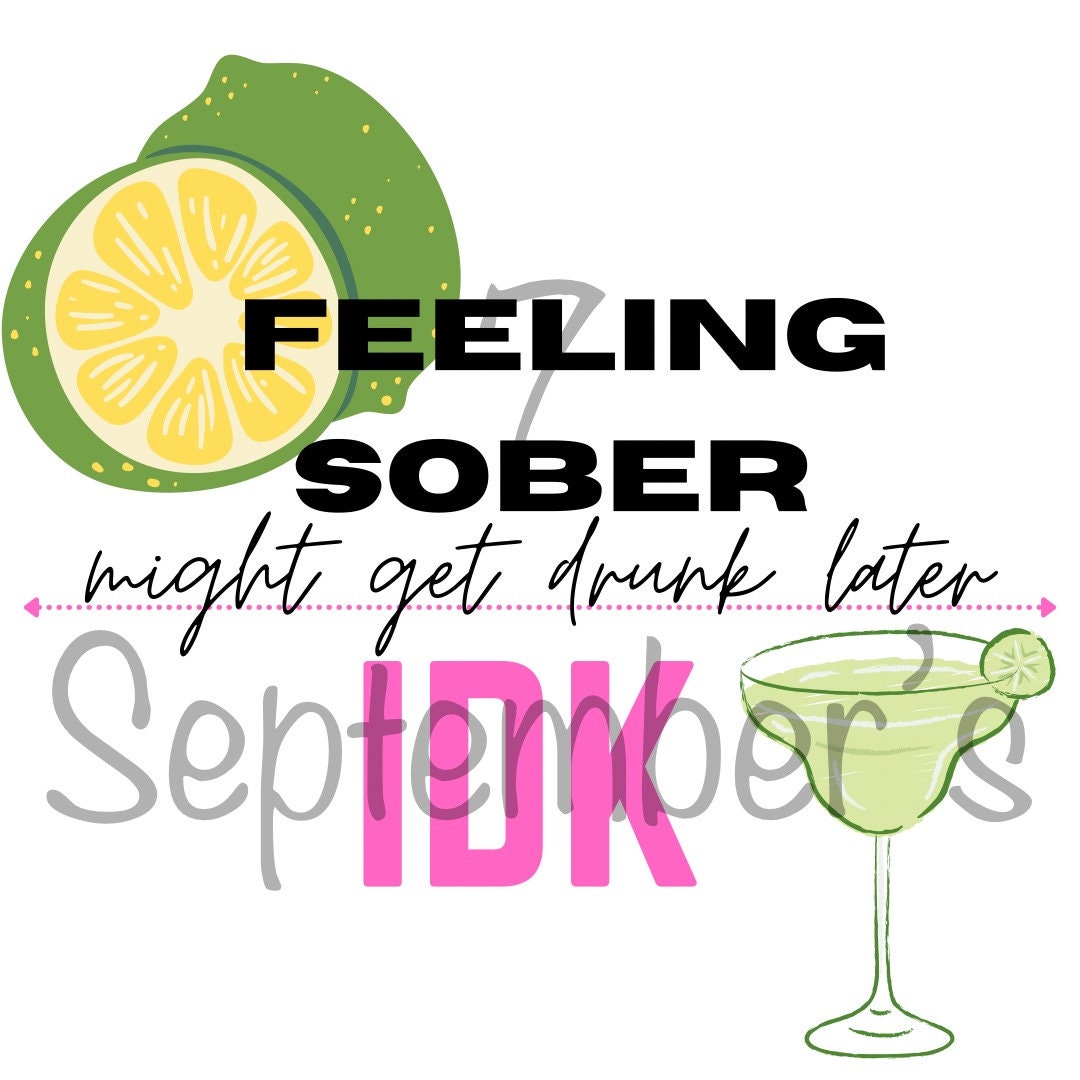 Feeling Sober PNG File - Etsy