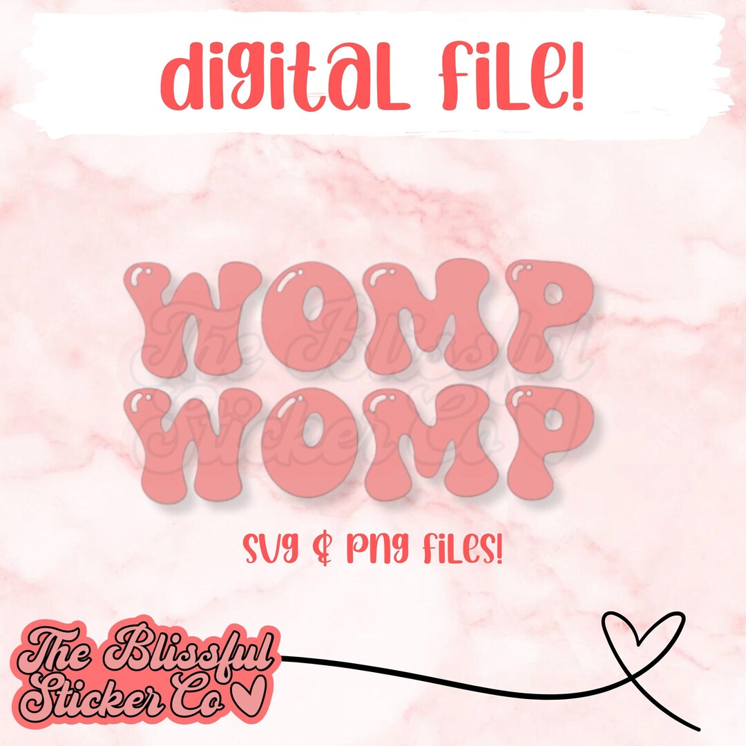 Womp Womp SVG and PNG Files SVG Digital Download Funny Svg Funny Png ...