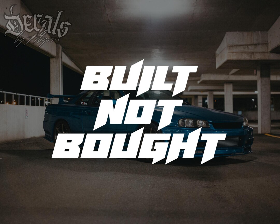 BUILT NOT BOUGHT Car Decal | Car Accessories | Bumper Sticker | Car ...