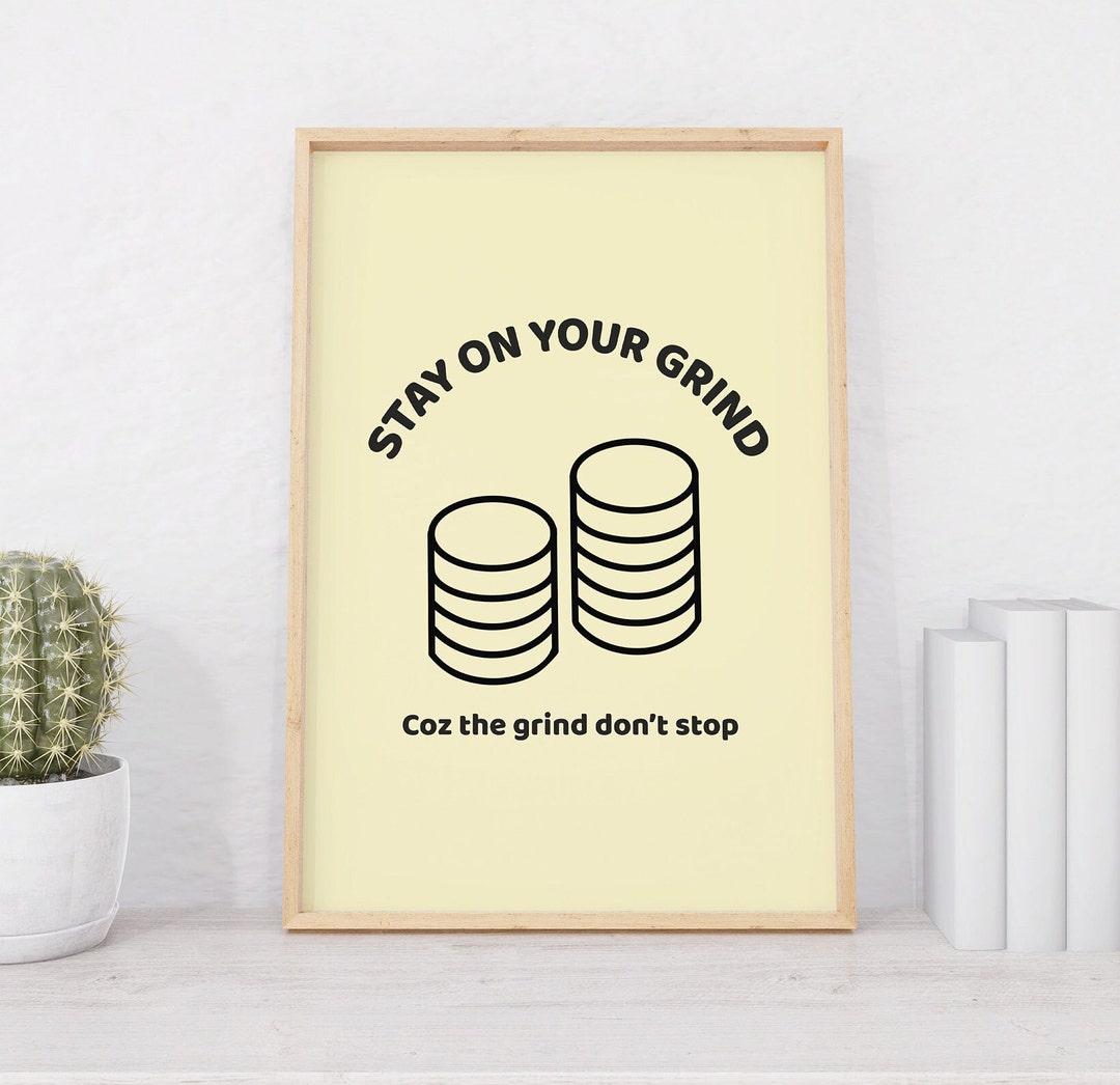 Stay on Your Grind Inspirational Quotes Motivational Poster Wall Art ...