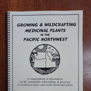 Growing & Wildcrafting Medicinal Plants in the PNW - Book NEW - Etsy