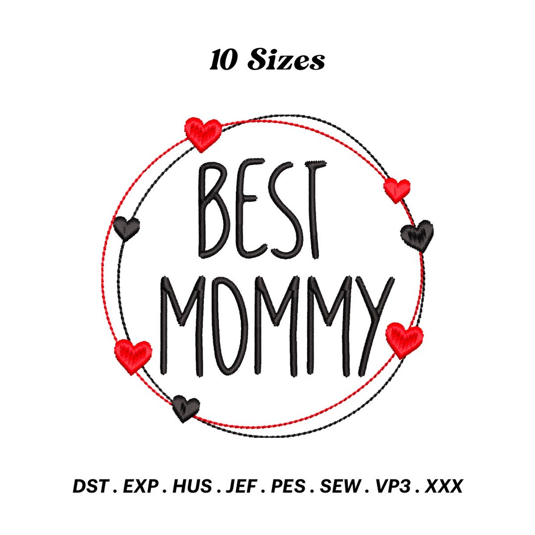 Best Mommy Embroidery Design, Gift for Mother, Lovesome Design, Best ...