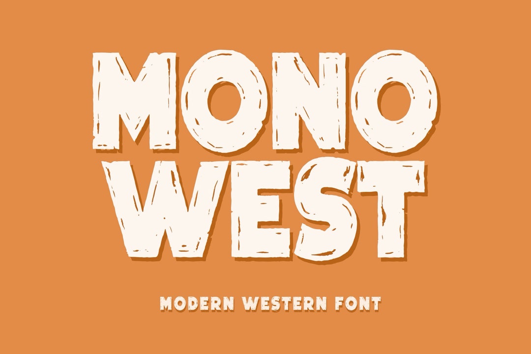 Mono West Font: Modern Cowboy Style (OTF, TTF, SVG) - Etsy