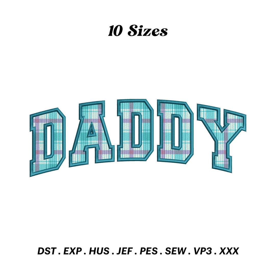 Daddy Applique Embroidery Design, Gift for Dad, Father's Day Applique ...