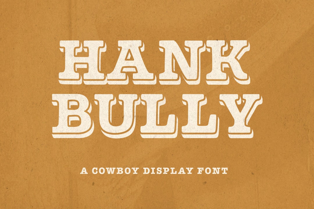 Hank Bully Western Serif Font: Cowboy Style (OTF, TTF, SVG) - Etsy
