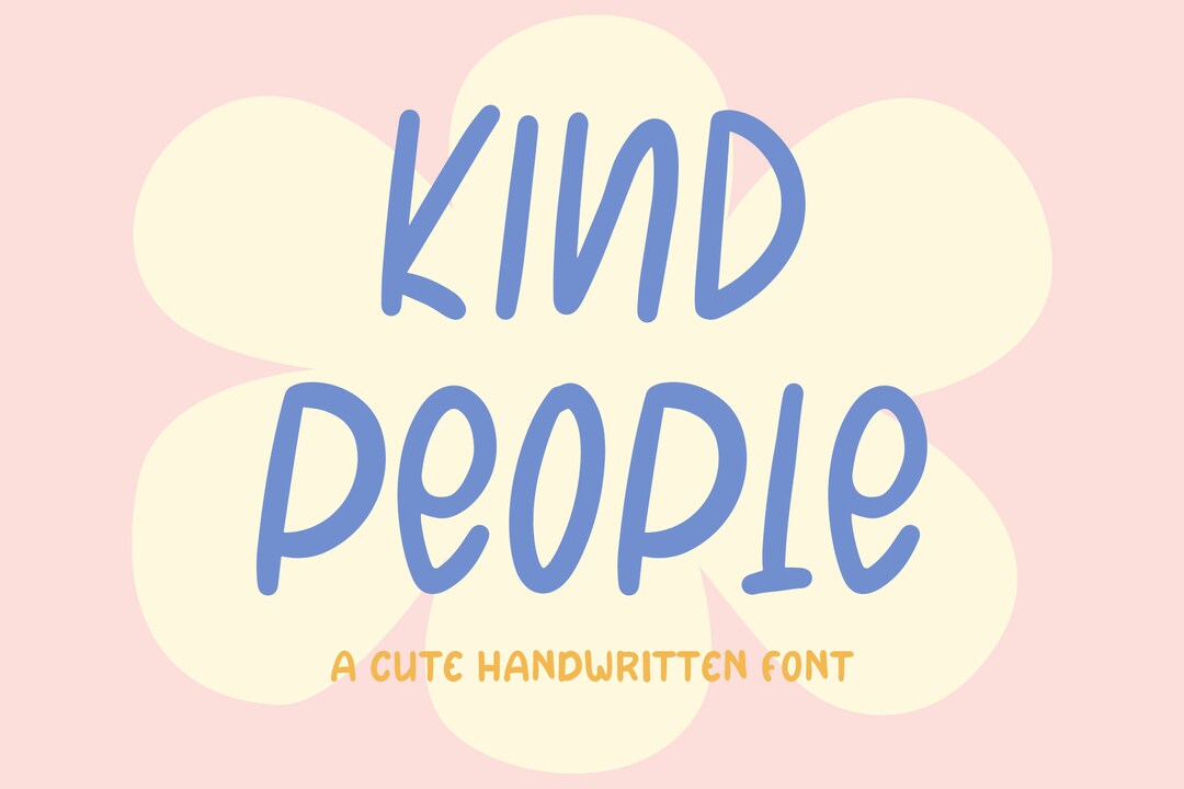 Kind People - Handwriting Font, Cute Font, Quirky Typeface, Lettered ...