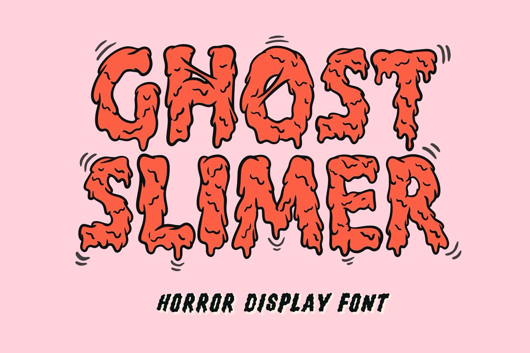 Ghost Slimer - Horror Font, Scary Typeface, Melting Letter, Halloween ...