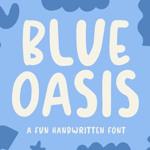 Blue Oasis - Handwritten Font, Bubble Typeface, Fun Journaling, Display ...