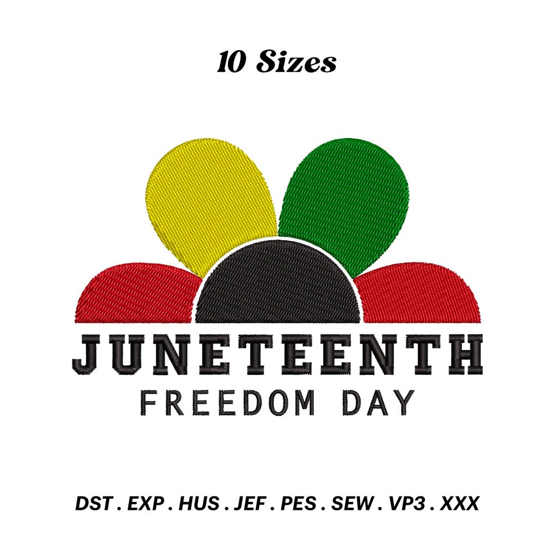 Juneteenth Flower Embroidery Design: Freedom Day Pattern (digital ...
