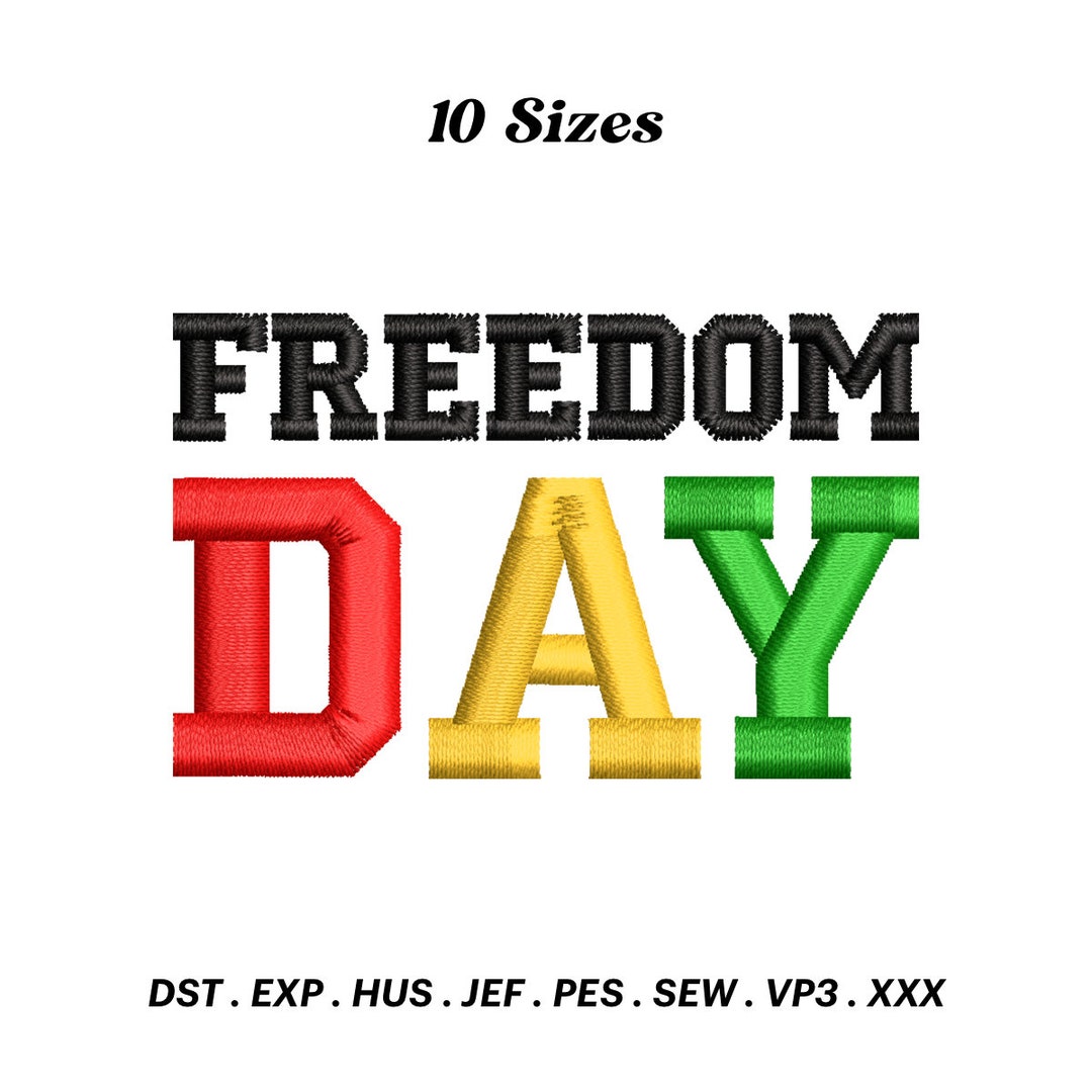 Juneteenth Freedom Day Embroidery Design (digital Download) - Etsy
