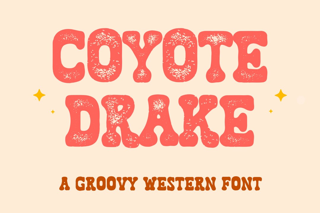 Coyote Drake Font, Groovy Font, Western Style Rodeo Cowboy, Wildwest ...