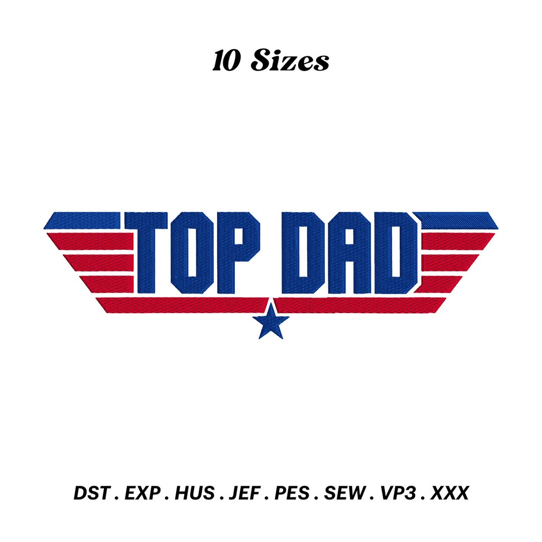 Top Dad Embroidery Design, American Top Dad Embroidery Design, Vintage ...
