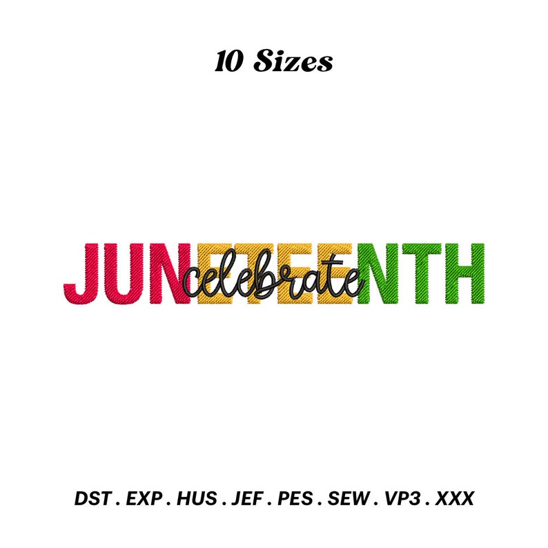 Juneteenth Celebrate Embroidery Design: Black History (digital Download ...