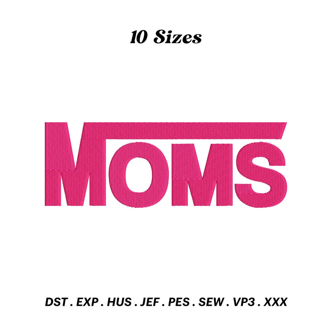Moms Embroidery Design, Gift for Mother, Mom Logo Embroidery, Mother's ...