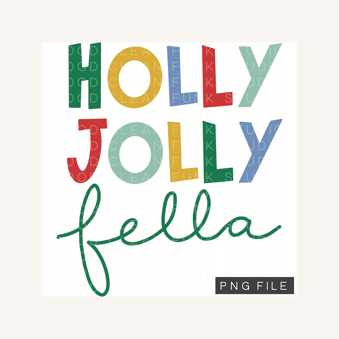 Holly Jolly Fella PNG Sublimation File Christmas PNG Digital - Etsy
