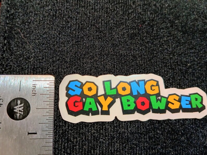 So Long Gay Bowser Sticker - Etsy