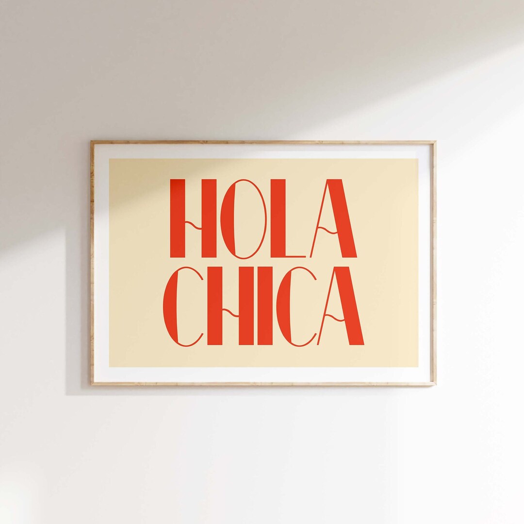 Hola Chica | Digital Download Print | Typography Print | Gallery Wall | Wall Art Print ...