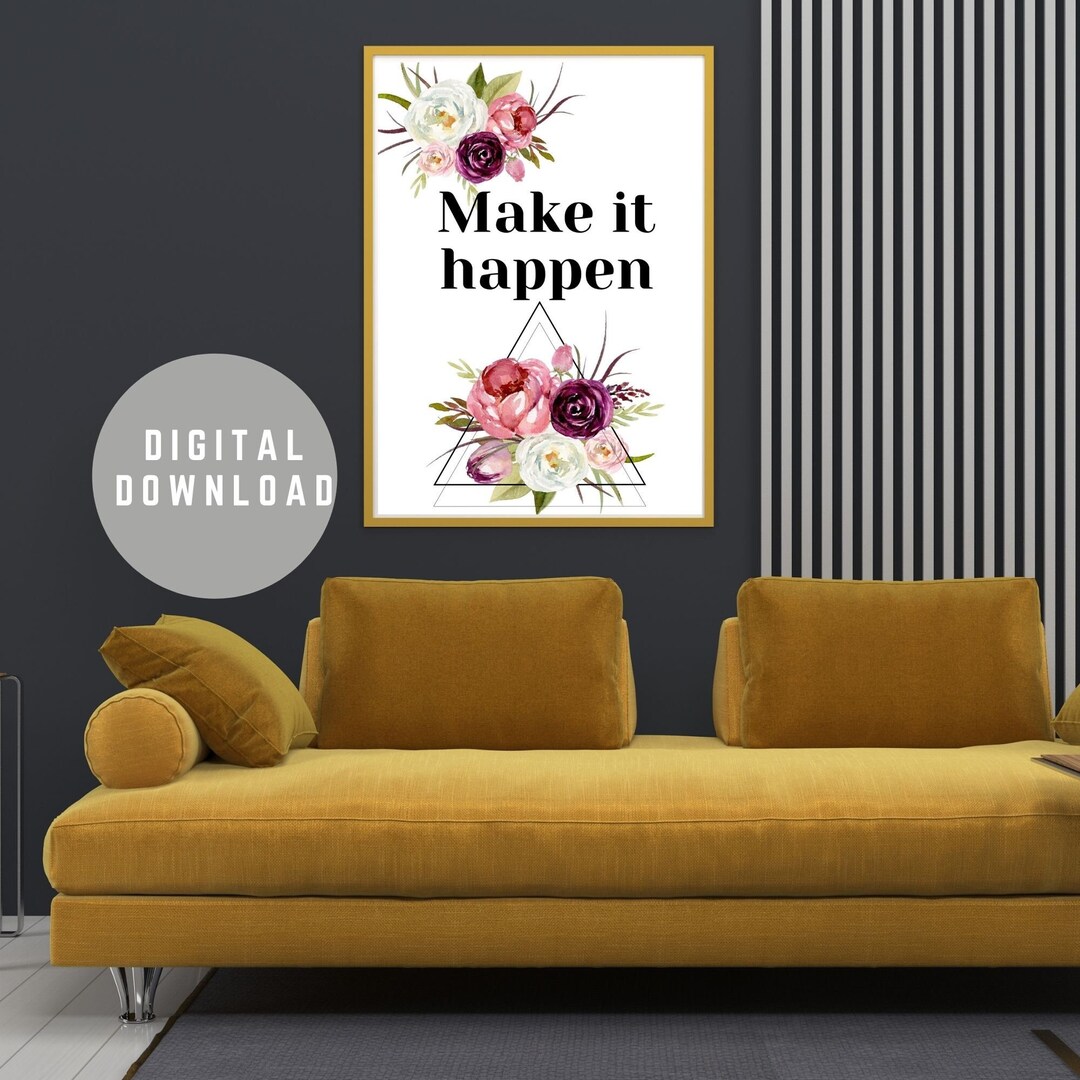 Make It Happen Printable Wall Art Home Wall Art Inspirational Wall Art ...