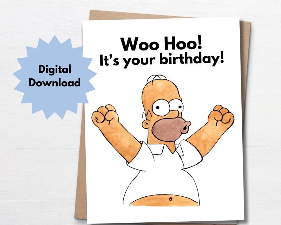 Printable Card, Funny Birthday Card, Homer Simpson, the Simpsons, 1990 ...