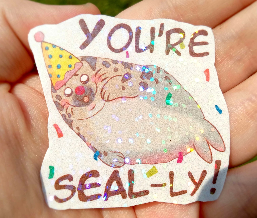 You're Seal-ly Pun Sticker- Pundle Bundle Series One - Etsy
