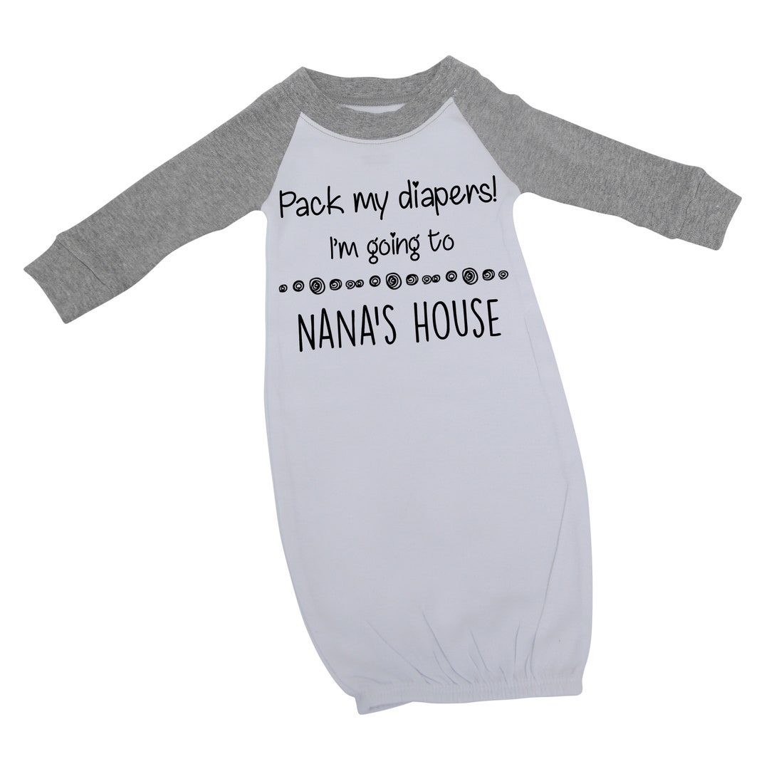 Baby Raglan Gown - 100% Cotton | "pack My Diapers, I'm Going to Nana's ...
