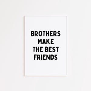Boys Room Decor, Brothers Make the Best Friends Print, Shared Kids Room ...