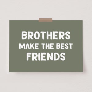 Boys Room Decor, Brothers Make the Best Friends Print, Shared Kids Room ...