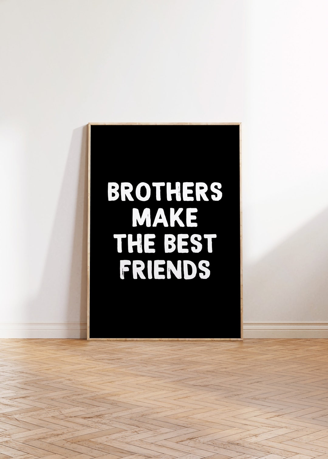 Black Brothers Room Decor, Brothers Make the Best Friends Print, Shared ...