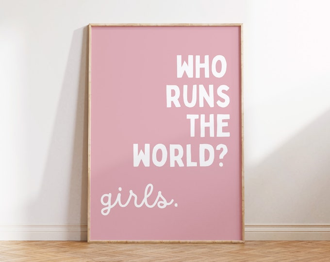 Who Runs the World Girls, Children's Wall Art, Bedroom, Nursery ...