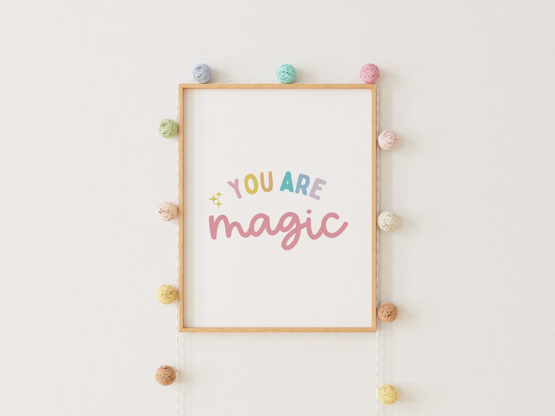 You Are Magic Print: Girls Nursery, Playroom Decor (digital Download ...