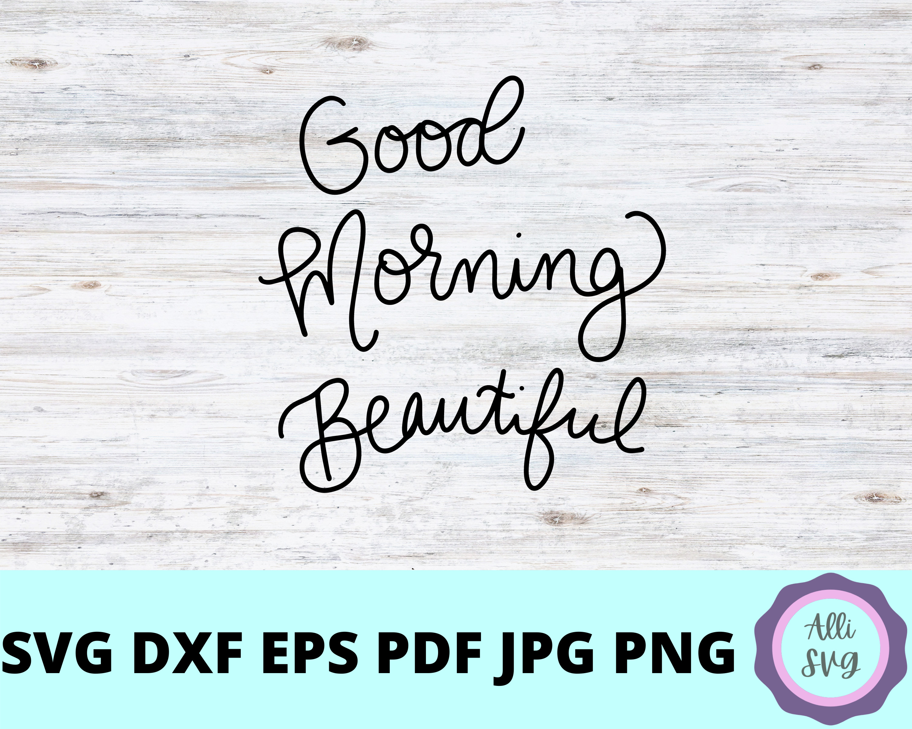 Good Morning Beautiful archivo SVG archivo digital archivo - Etsy España