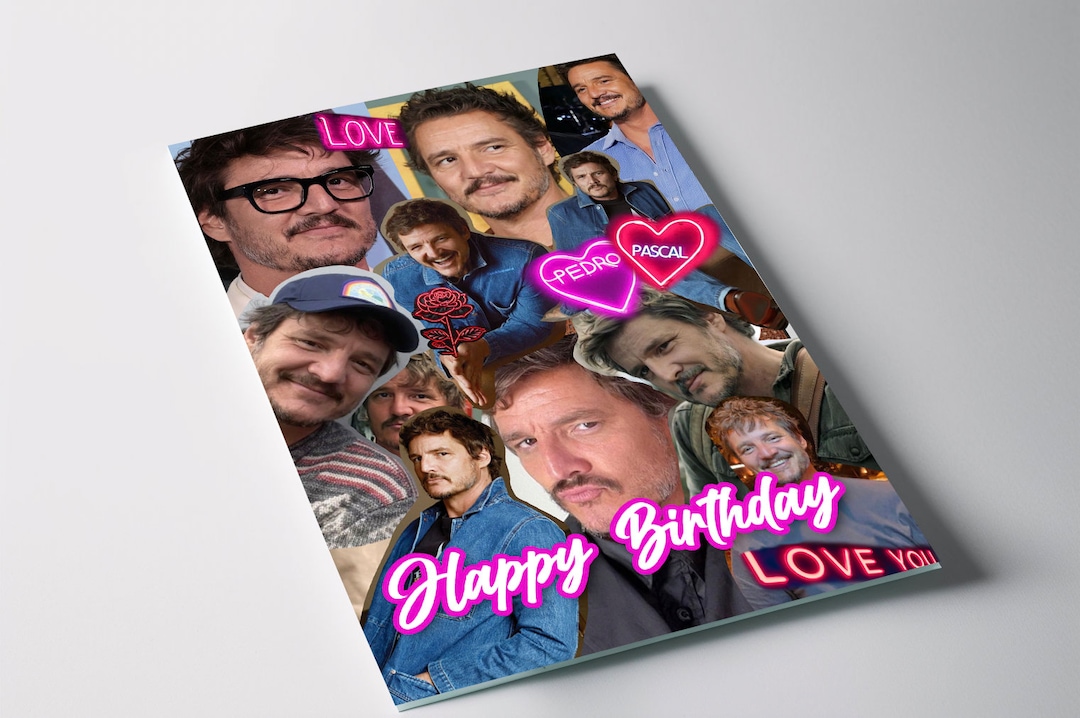Pedro Pascal Happy Birthday Greeting Digital Printable Card the Last of ...