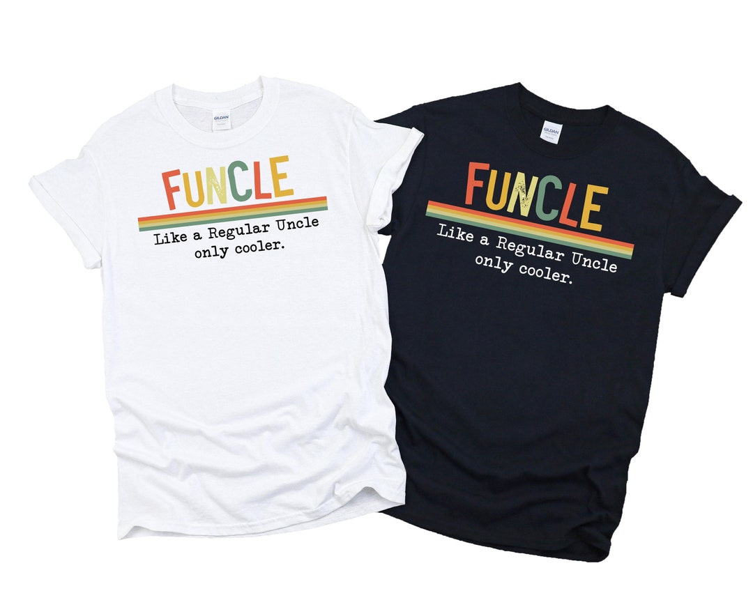 Funcle Uncle Funcle Quotes Funcle Meaning Like a Regular - Etsy