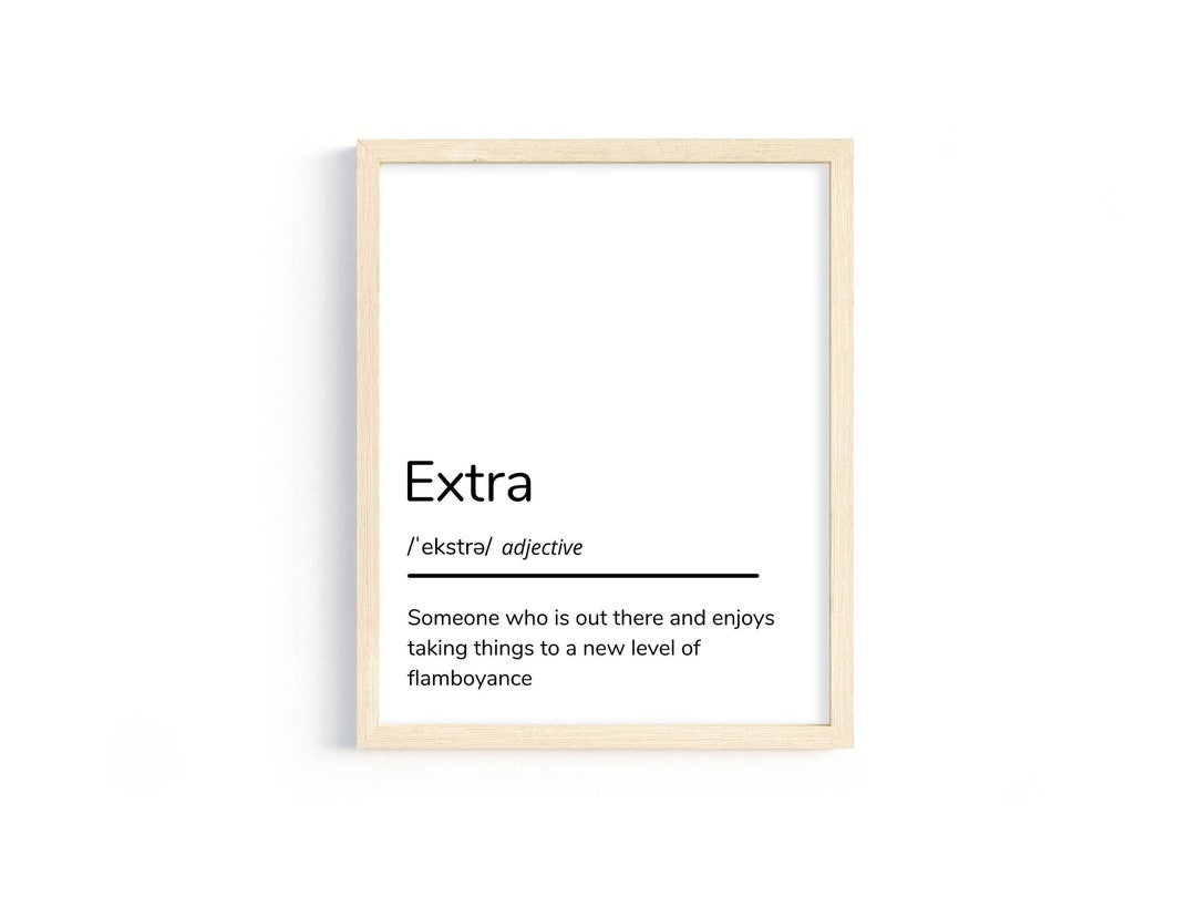 Extra Definition Print, Printable Wall Art, Extra Quote, Instant ...