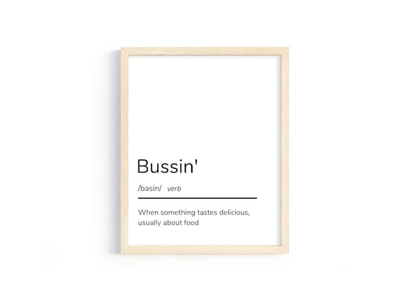 Bussin' Definition Printable Wall Art Bussin' Quote | Etsy