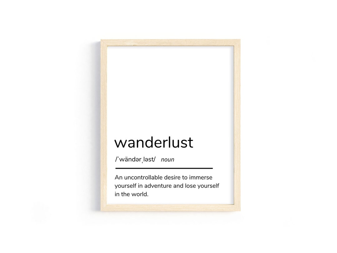 Wanderlust Definition Print, Digital Print, Wall Art Print Quote Poster ...