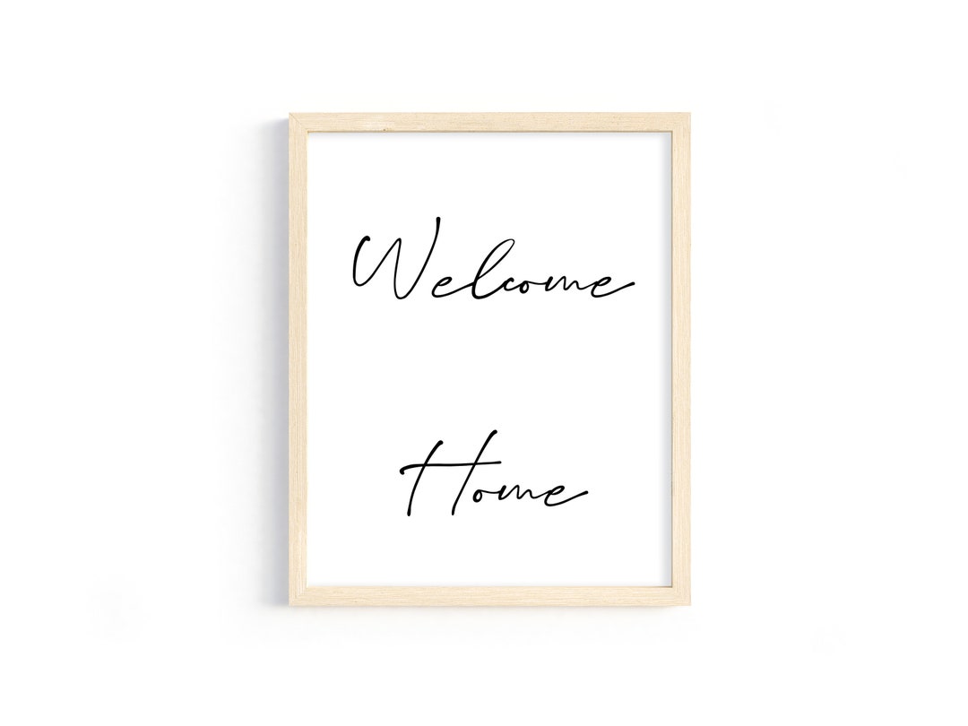 Welcome Home Printable Wall Art, Welcome Home Sign, Home Sweet Home ...