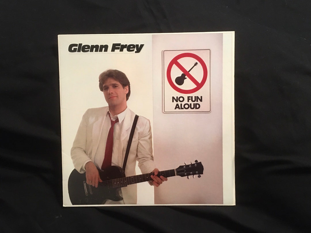 Glenn Frey No Fun Aloud, 1982, LP Record Album, 12 Vinyl, 33 RPM - Etsy