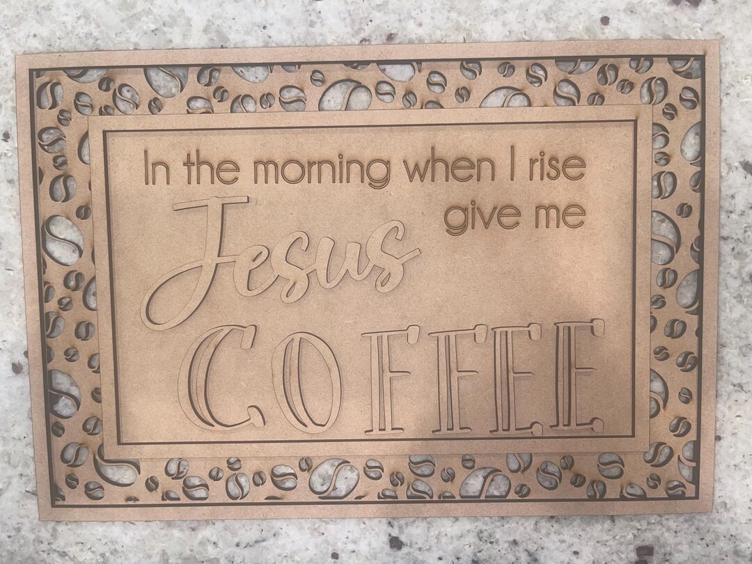 Jesus and Coffee, Coffee, Sign DIY - Etsy