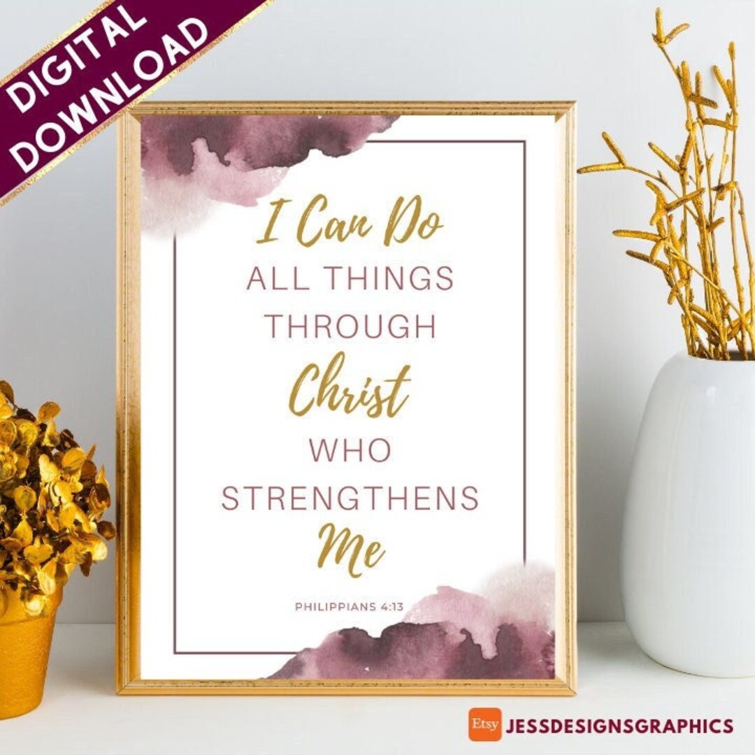 I Can Do All Things Through Christ | Printable Wall Art | Scripture Art ...