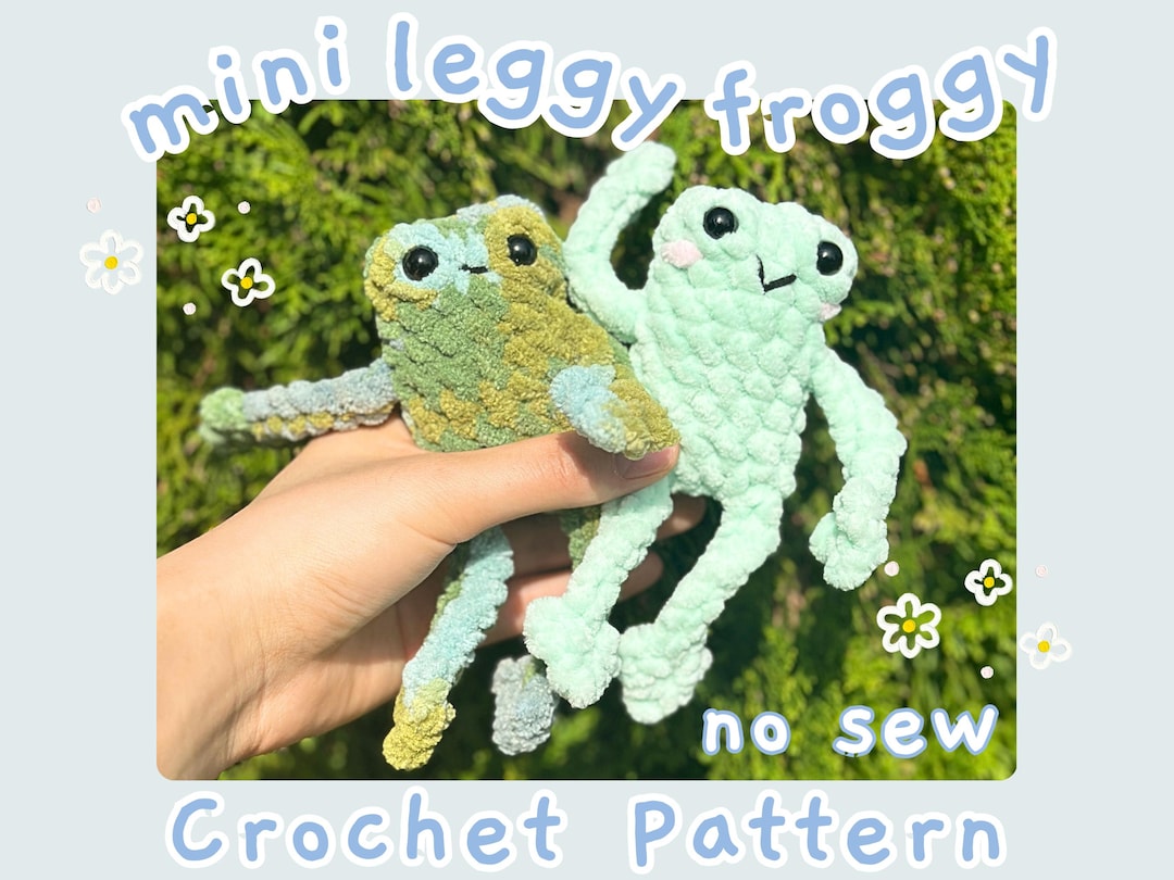 Crochet Pattern No Sew Frog, Mini Leggy Froggy Crochet Pattern, Easy NO ...