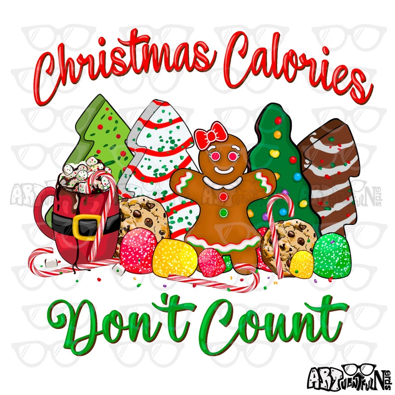 Christmas Calories Dont Count DIGITAL DOWNLOAD Sublimation - Etsy