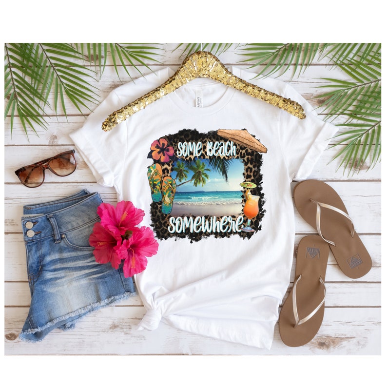 Some Beach Somewhere DIGITAL DOWNLOAD Sublimation Design PNG - Etsy