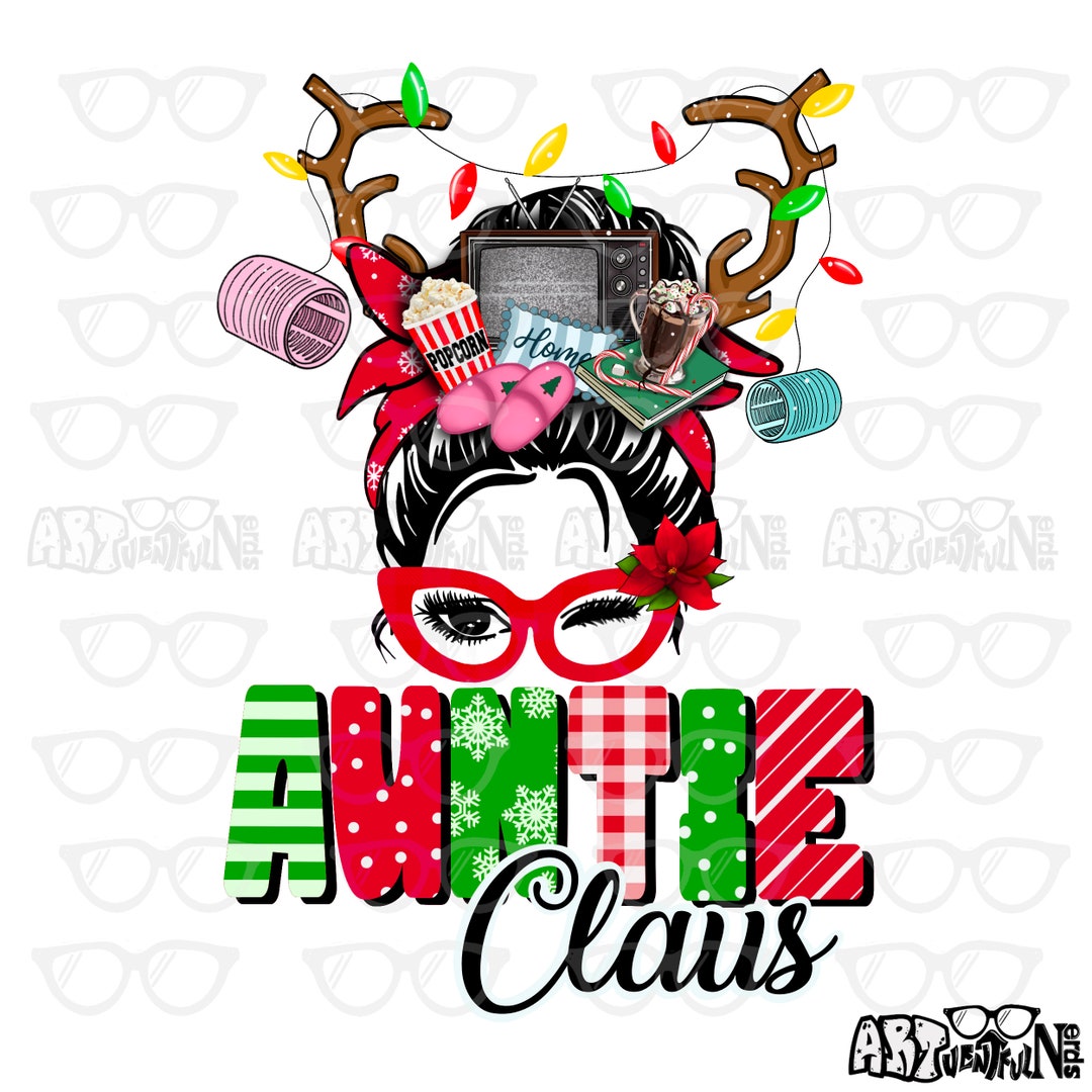 2 Files Auntie / Mama Claus DIGITAL DOWNLOAD Sublimation Design PNG 300 ...