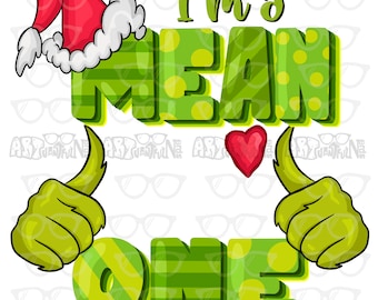 Mr Grinch Your a Mean One Instant Download - Etsy