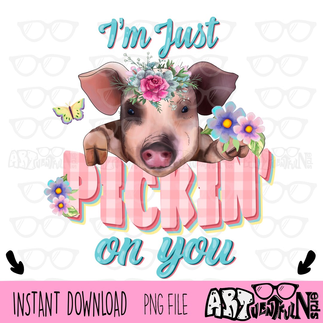 5 Files Pig Pickin DIGITAL DOWNLOAD Sublimation Design PNG 300 Dpi ...